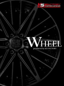 WHEEL｜Produced by KS FACTORY - KSファクトリー
